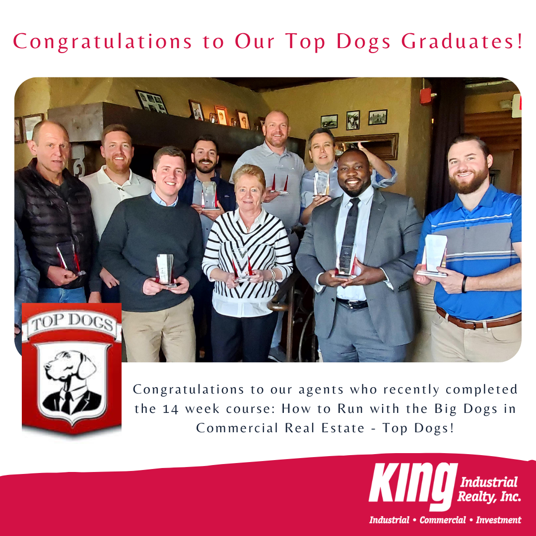 Congratulations to Our Top Dogs Graduates!!! – King Industrial Realty Inc.